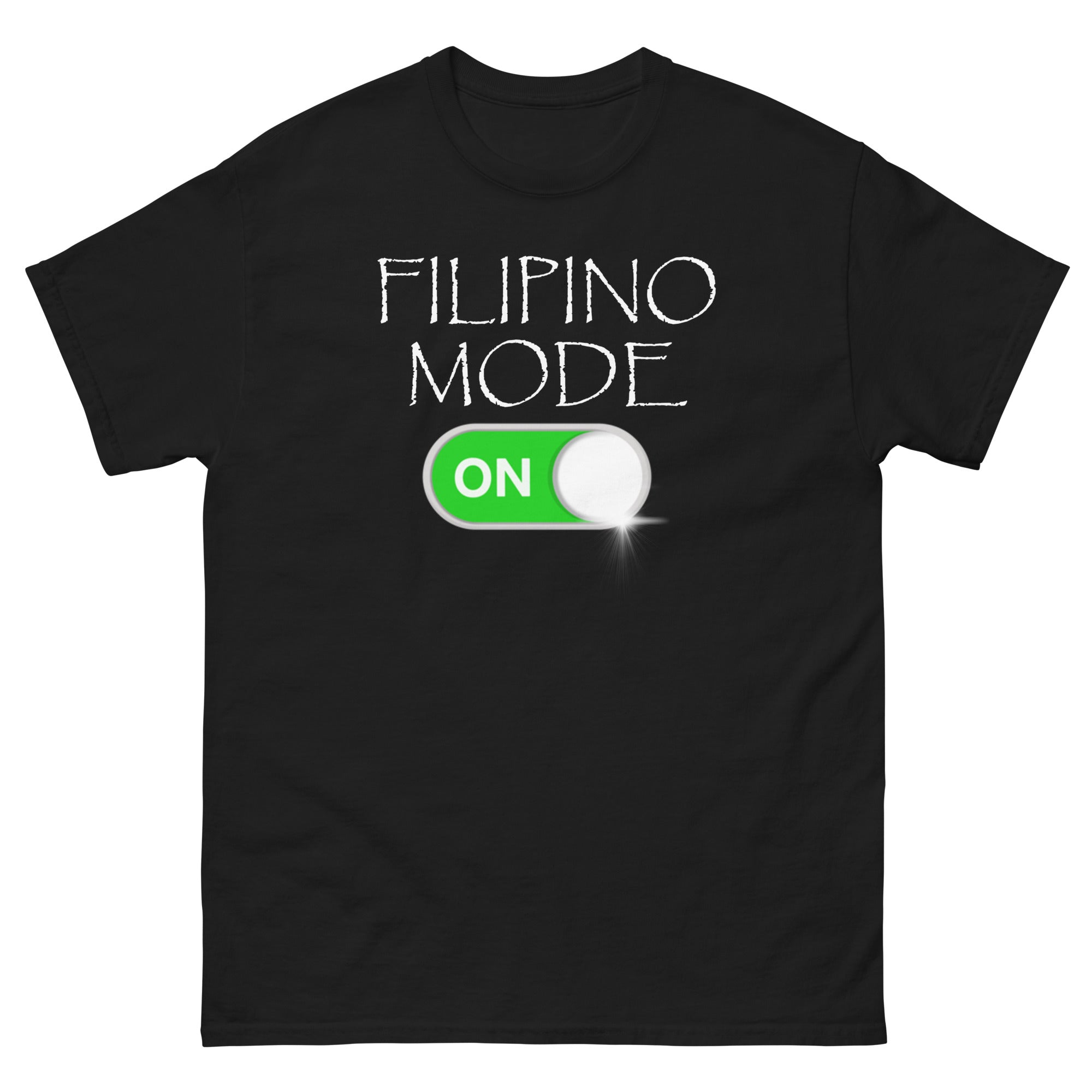 Filipino Mode ON T-Shirt