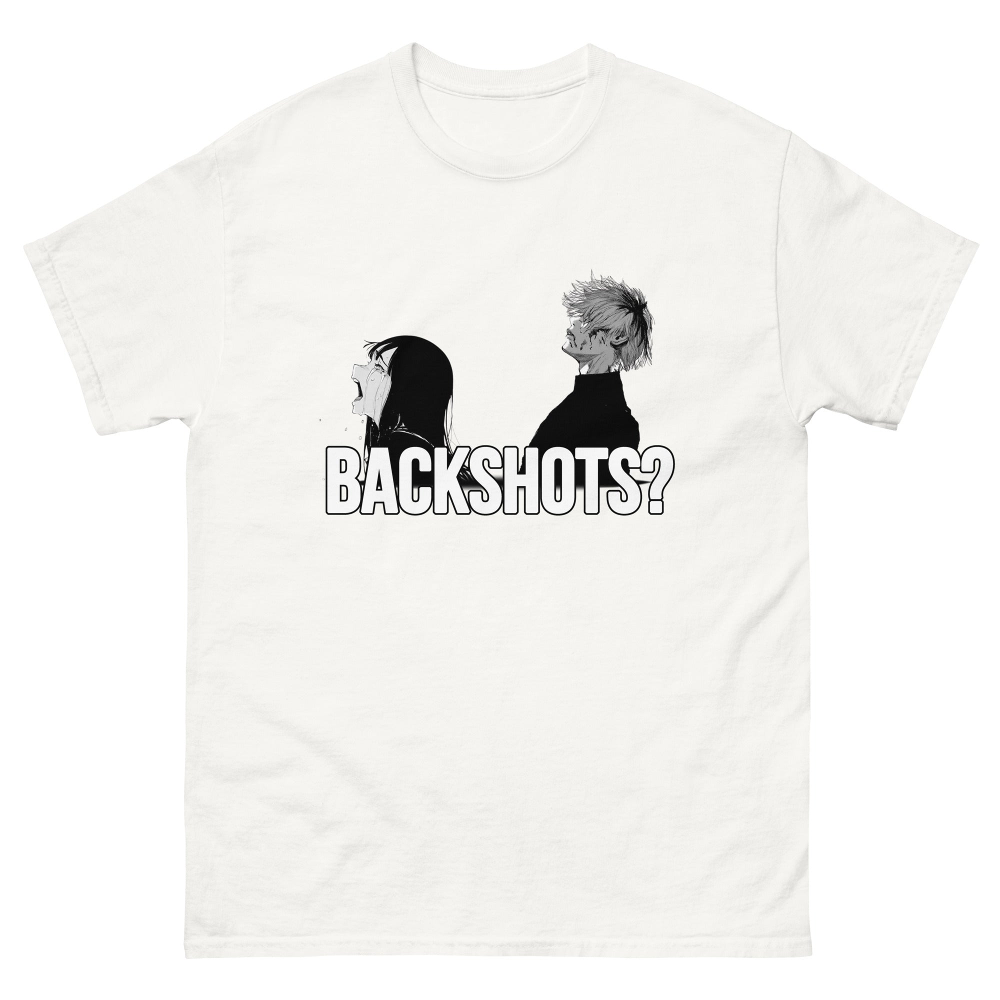 Backshots? T-Shirt